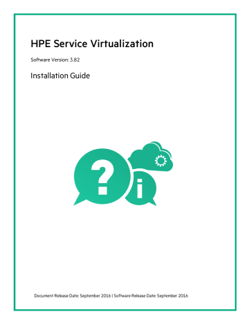HPE Service Virtualization 3.82 Installation Guide | Manualzz