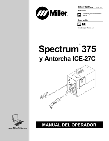 Miller SPECTRUM 375 AND ICE-27C TORCH Manual de usuario | Manualzz