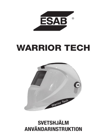 ESAB Warrior Tech welding helmet Användarmanual | Manualzz