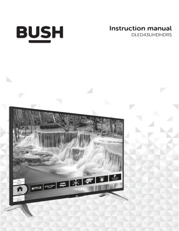 Bush 43 Inch Smart 4K HDR LED TV Instruction manual | Manualzz