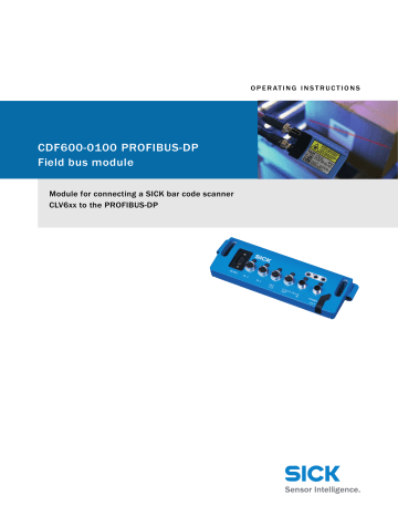 Sick CDF600-0100 PROFIBUS-DP Field bus module Operating instructions ...