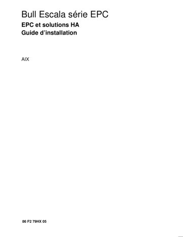 Bull Escala - EPC and HA Solutions Guide d'installation | Manualzz