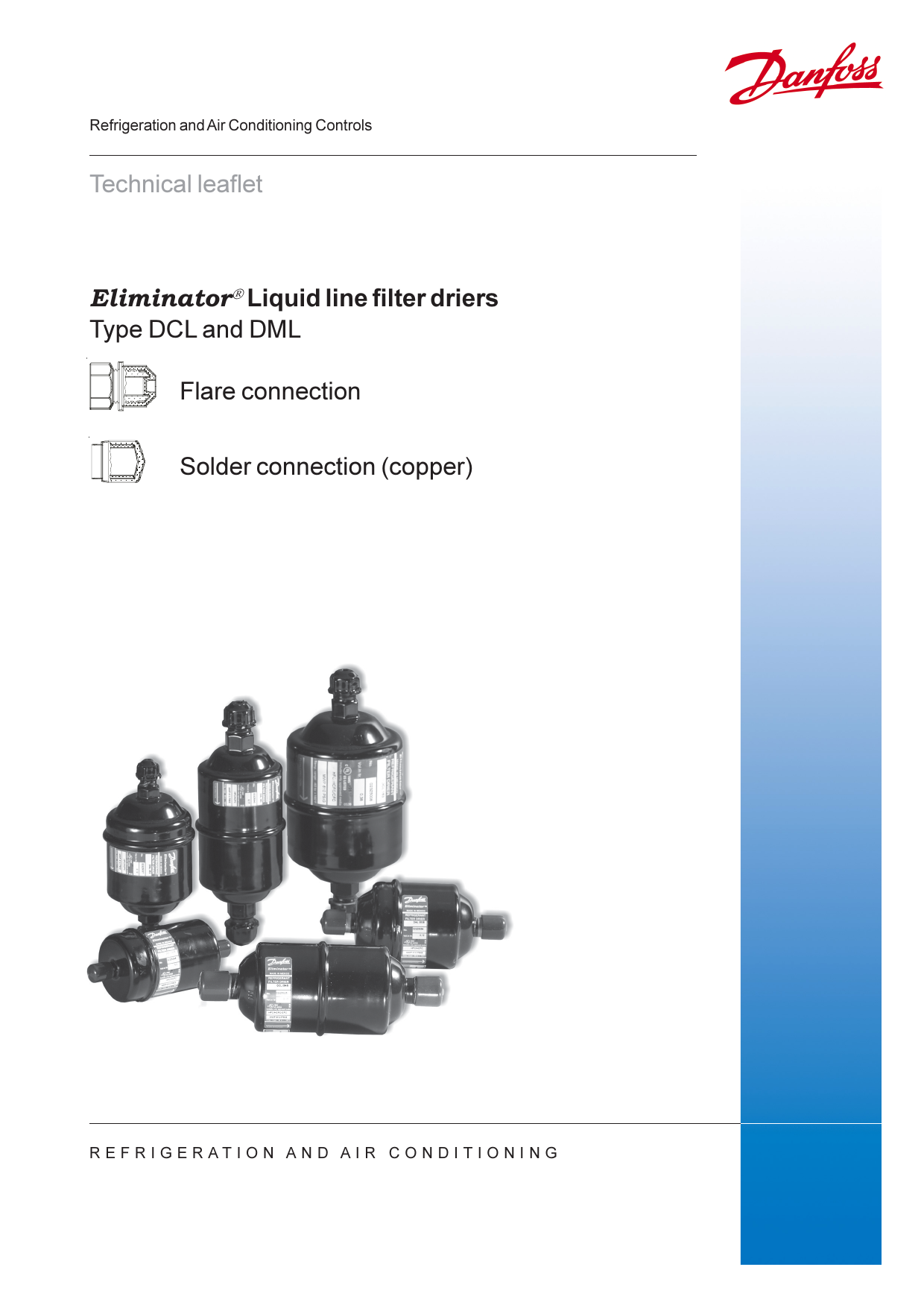 Danfoss Eliminator Liquid line filter driers, type DCL and DML, flare and solder connection ...