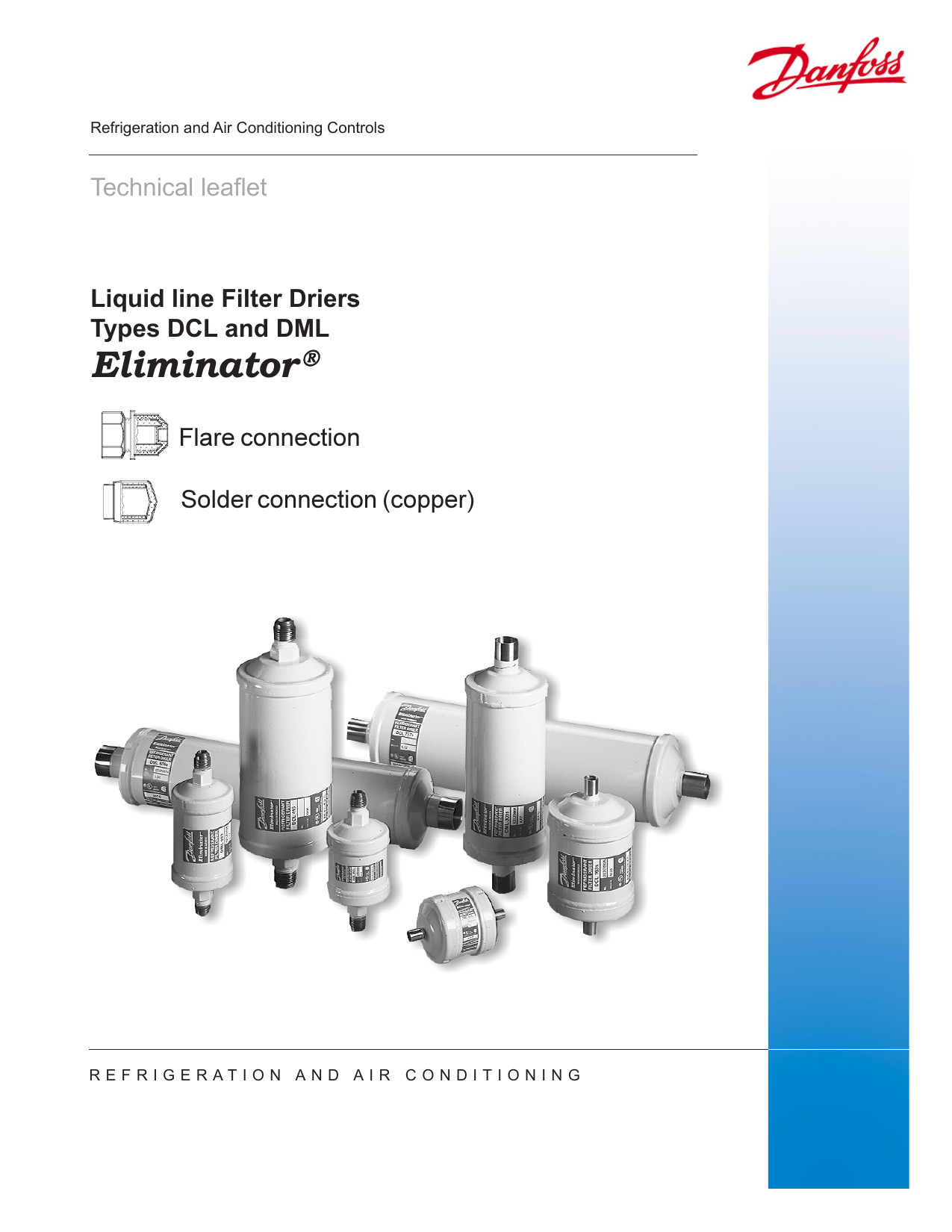 Danfoss Eliminator® liquid line filter driers, types DCL and DML ...