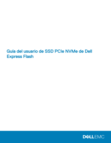 Dell PowerEdge Express Flash NVMe PCIe SSD Guía del usuario | Manualzz