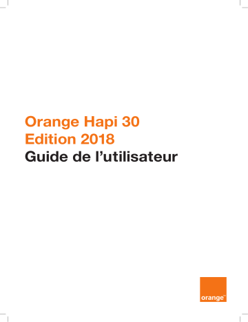 ORANGE Hapi 30 Edition 2018 Mode d'emploi | Manualzz