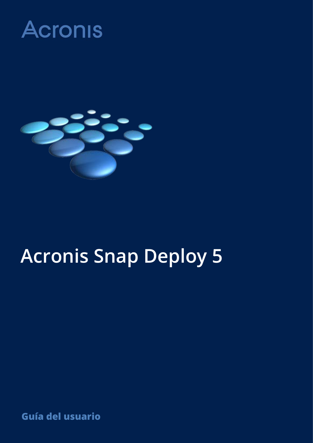 ACRONIS Snap Deploy 5.0 Guía del usuario | Manualzz