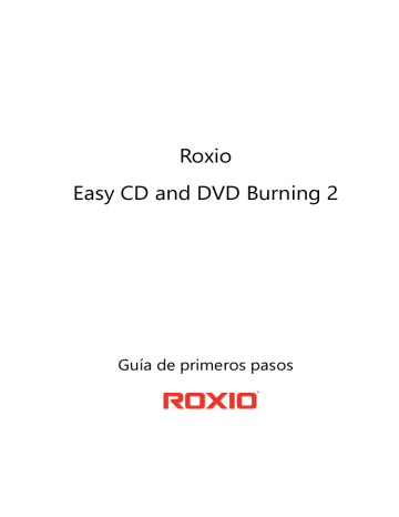 Roxio Easy CD & DVD Burning 2 Guía del usuario | Manualzz