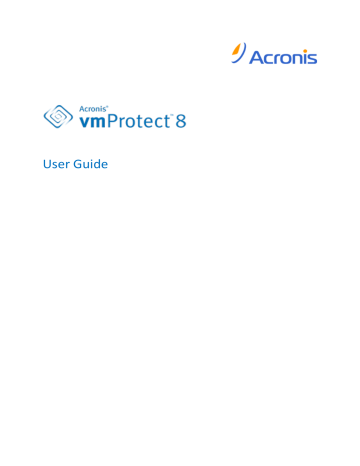 Acronis vmProtect 8.0 User Guide | Manualzz