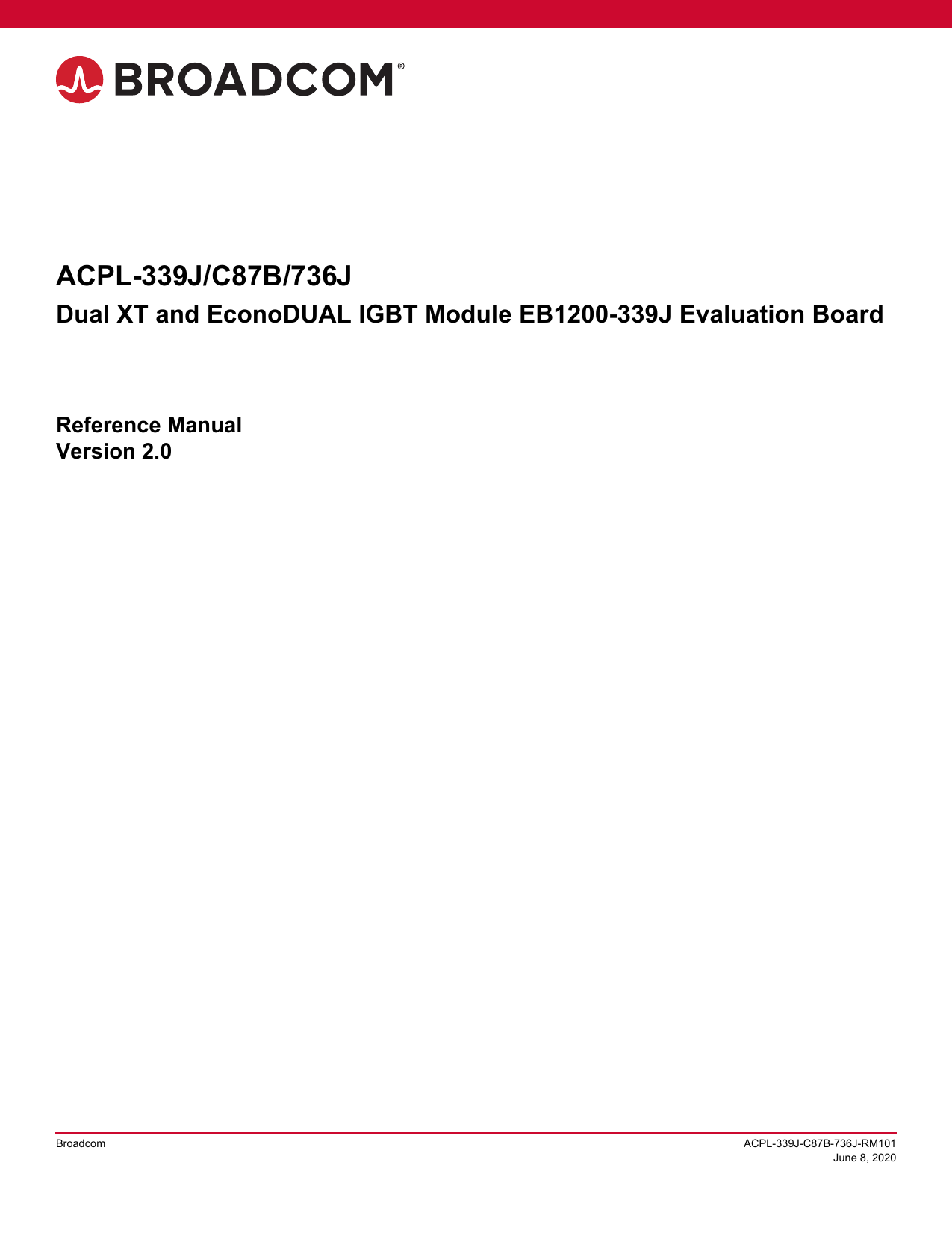 Broadcom ACPL-339J/C87B/736J EconoDUAL IGBT Module EB1200-339J Evaluation Board Reference User ...
