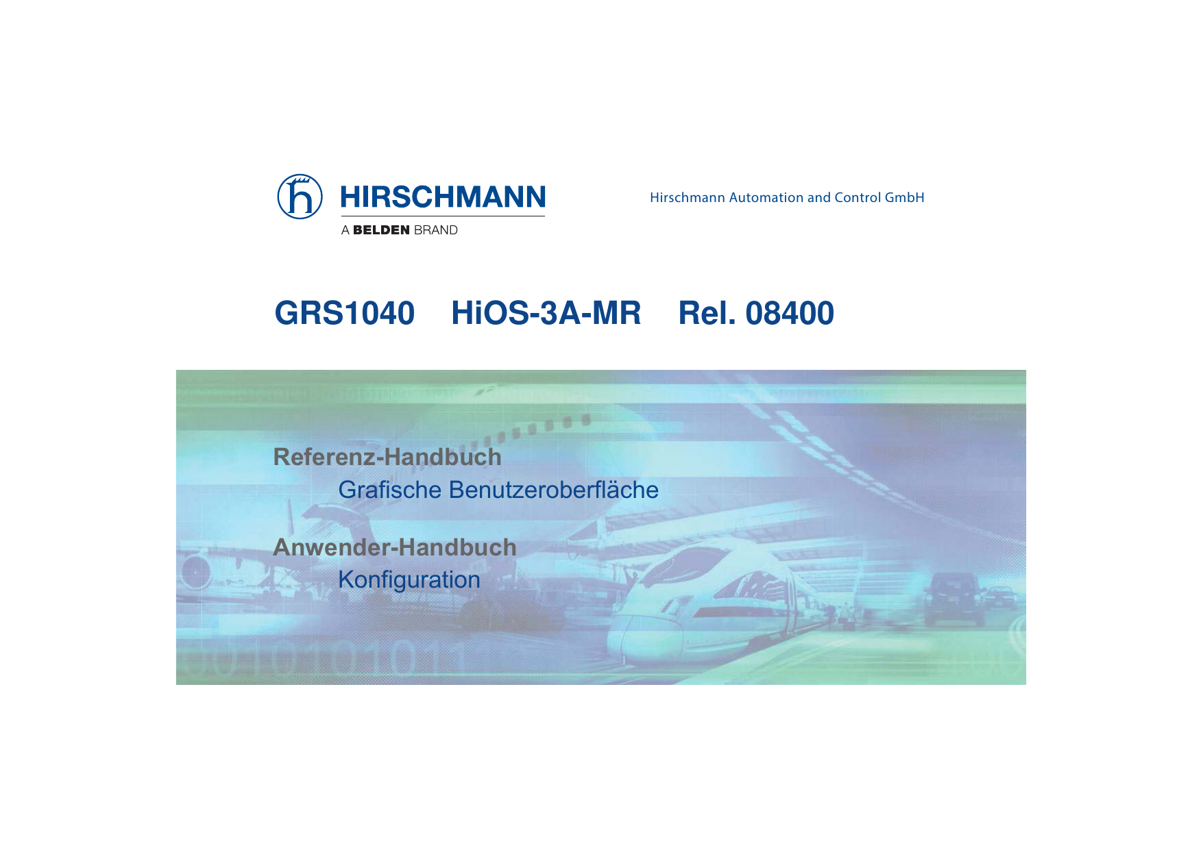 Hirschmann GRS1040 GREYHOUND Switch Referenzhandbuch | Manualzz
