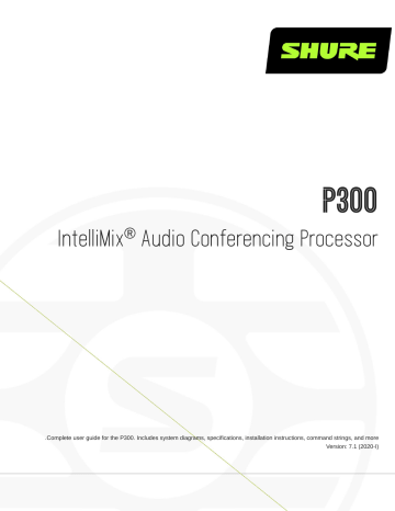 Shure P300 IntelliMix® Audio Conferencing Processor User Guide | Manualzz