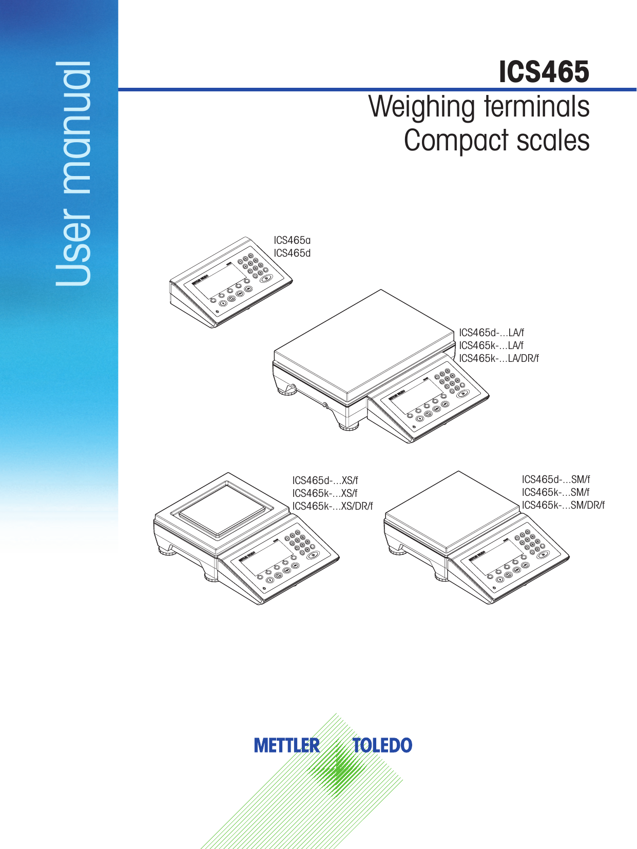 Mettler Toledo ICS465, ICS465d-...SM/f, ICS465d-35LA/f, ICS465d-6SM/f ...
