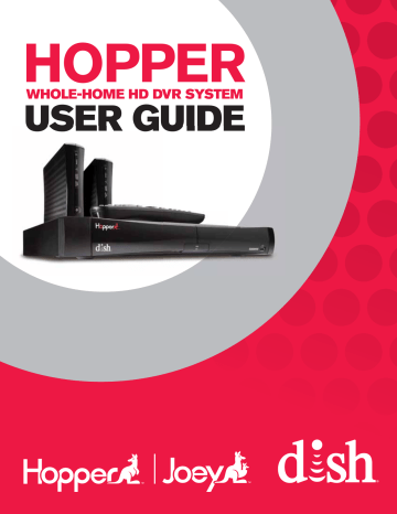Dish Network Hopper, WHOLE-HOME HD DVR SYSTEM User guide | Manualzz