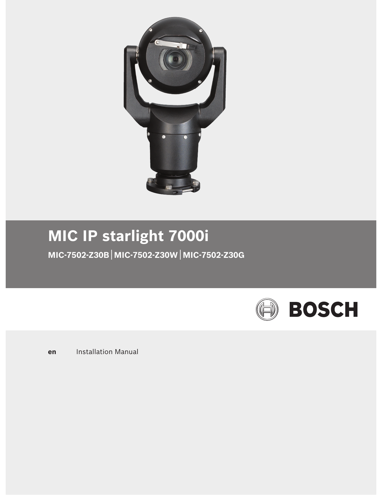 Bosch MIC-7502-Z30B, MIC-7502-Z30G, MIC-7502-Z30W Installation Manual ...