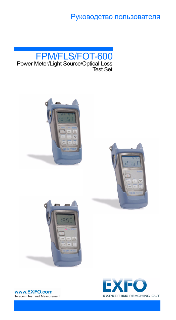 EXFO FPM-600 Power Meter, FLS-600 Light Source, FOT-600 OLTS ...