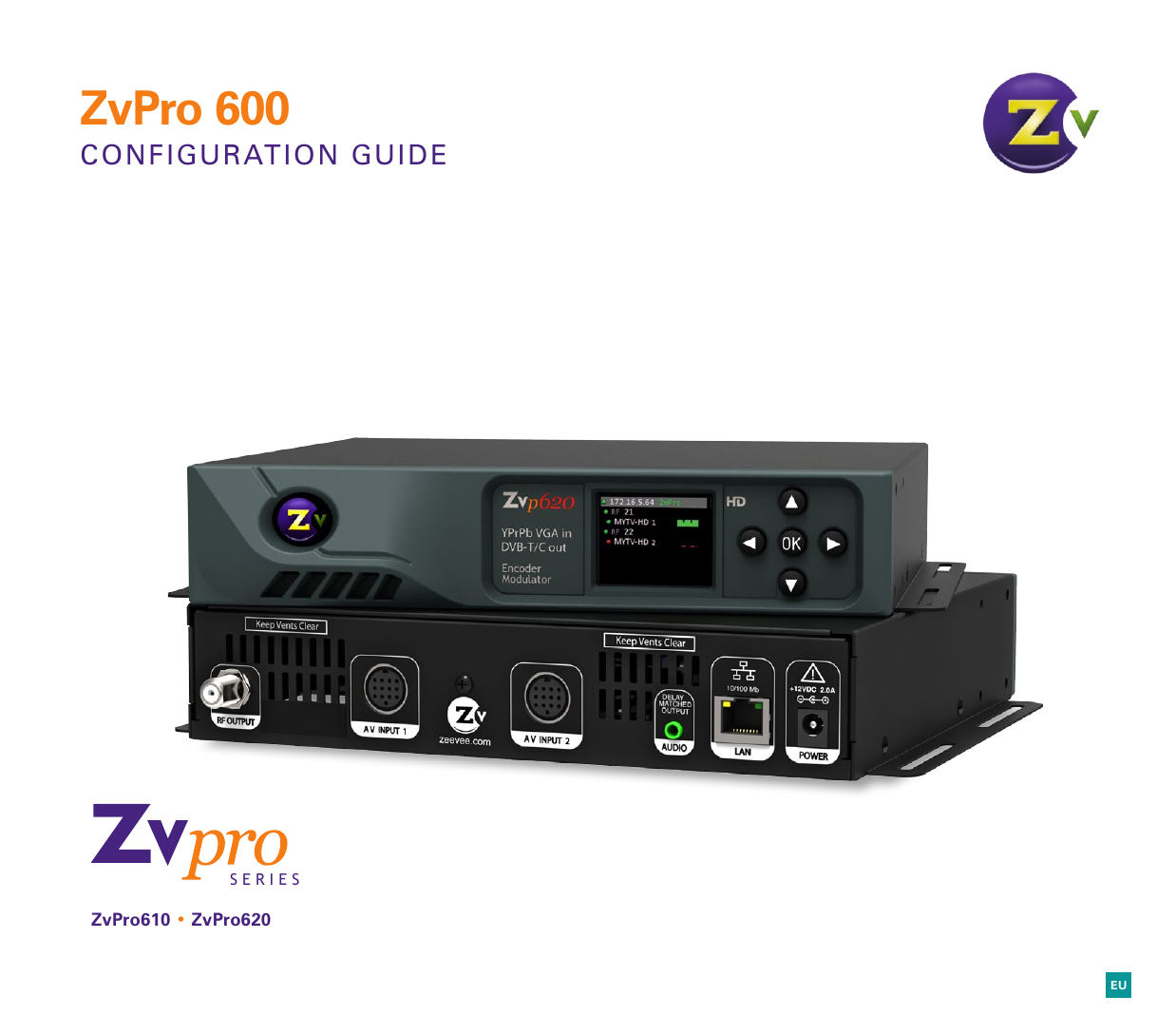 ZeeVee 610-EU, 620-EU Configuration Guide | Manualzz