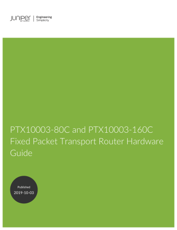 Juniper PTX10003-160C Hardware Manual - Read Online or Download | Manualzz