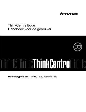 Lenovo ThinkCentre Edge 91 Handboek Voor De Gebruiker | Manualzz