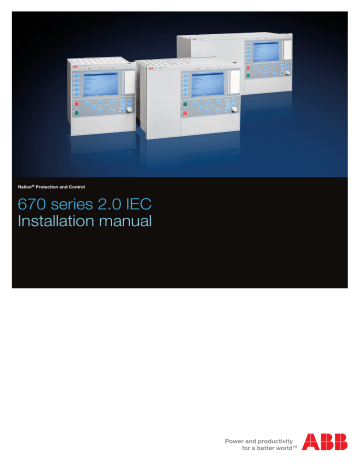 ABB Relion 670 2.0 IEC Series Installation Manual | Manualzz