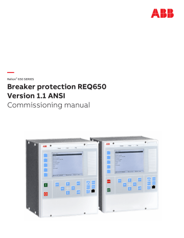 ABB RELION REC650, Relion REQ650 Commissioning Manual | Manualzz