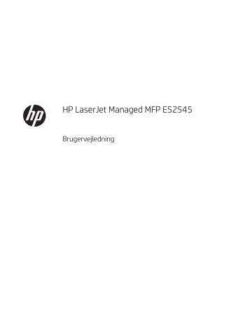 HP LaserJet Managed MFP E52545 series Brugervejledning | Manualzz