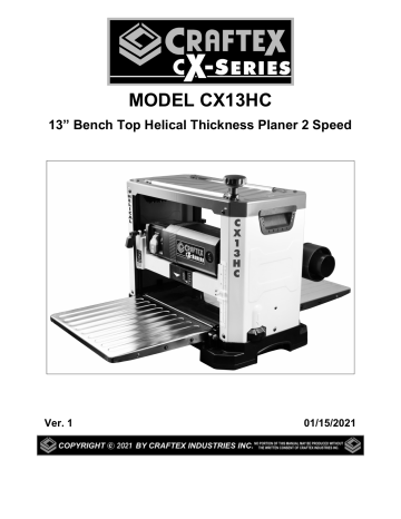 Craftex CX Series CX13HC 13IN. HELICAL PLANER Owner Manual | Manualzz