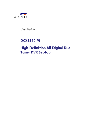Arris DCX3510-M HD Dual Tuner DVR Set-Top User Guide | Manualzz