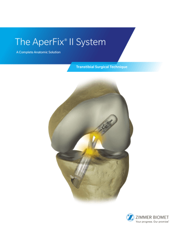 Zimmer AperFix II Tibial Sheath and Screw System Owner's Manual | Manualzz
