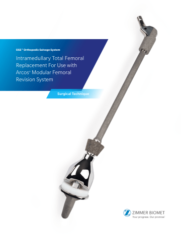 Zimmer OSS™ IM Total Femur System Featuring Arcos Modular Femoral ...