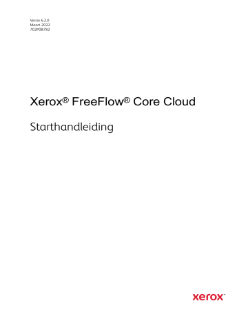 Xerox FreeFlow Core Installatie gids | Manualzz