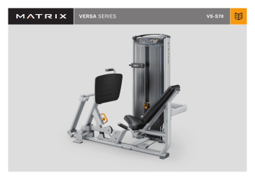 Matrix VS-S70 Versa Leg Press / Calf Press Owner's Guide | Manualzz